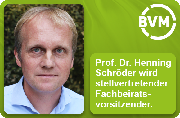 Prof. Dr. Henning Schröder wird stellvertretender Fachbeiratsvorsitzender Prof. Dr. Henning Schröder wird stellvertretender Fachbeiratsvorsitzender